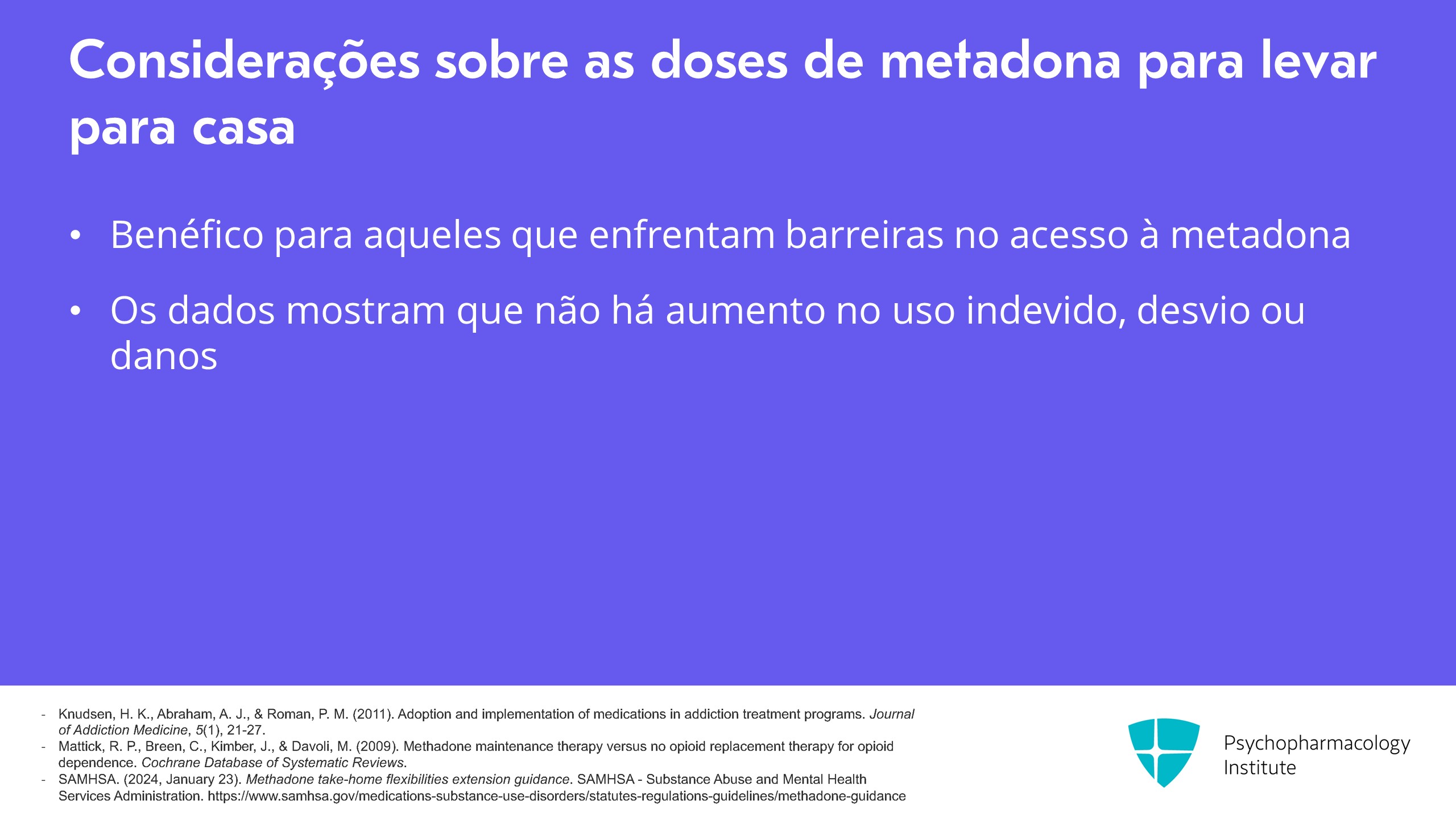 Metadona para o tratamento de OUD - Psychopharmacology Updates for ...